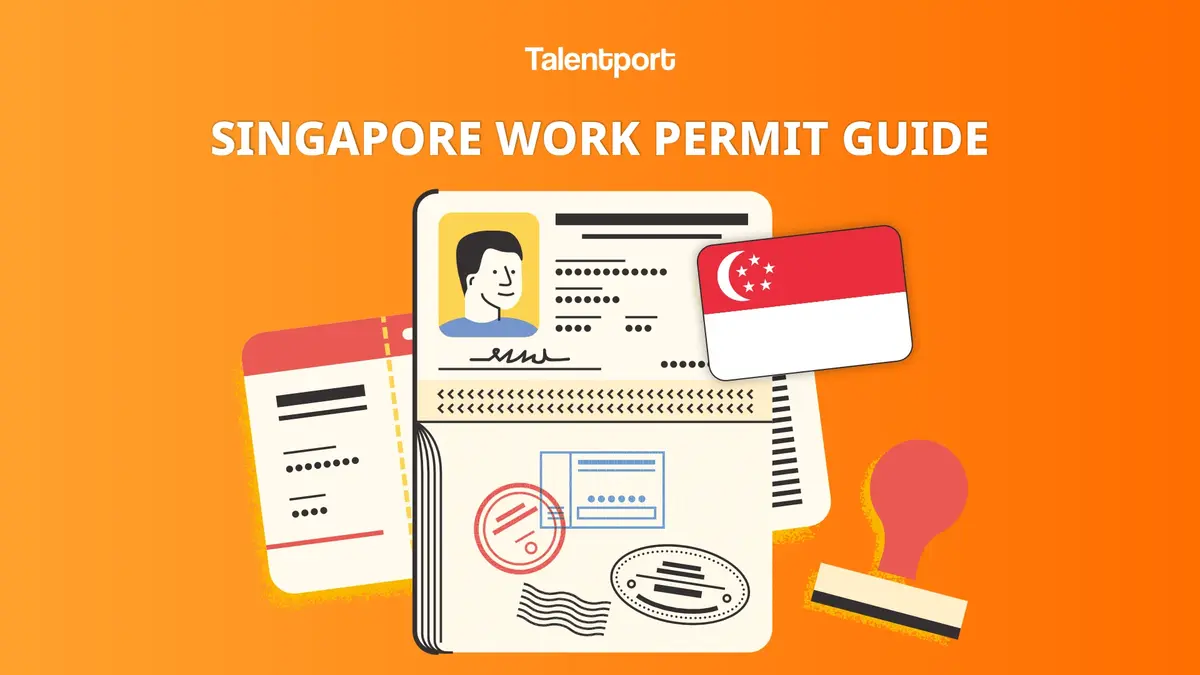 Work Permit Singapore: A Comprehensive Guide for Foreign Workers - Talentport
